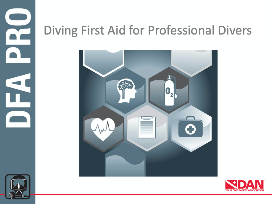 DAN - Diving First Aid for Professional Divers (DFA Pro)